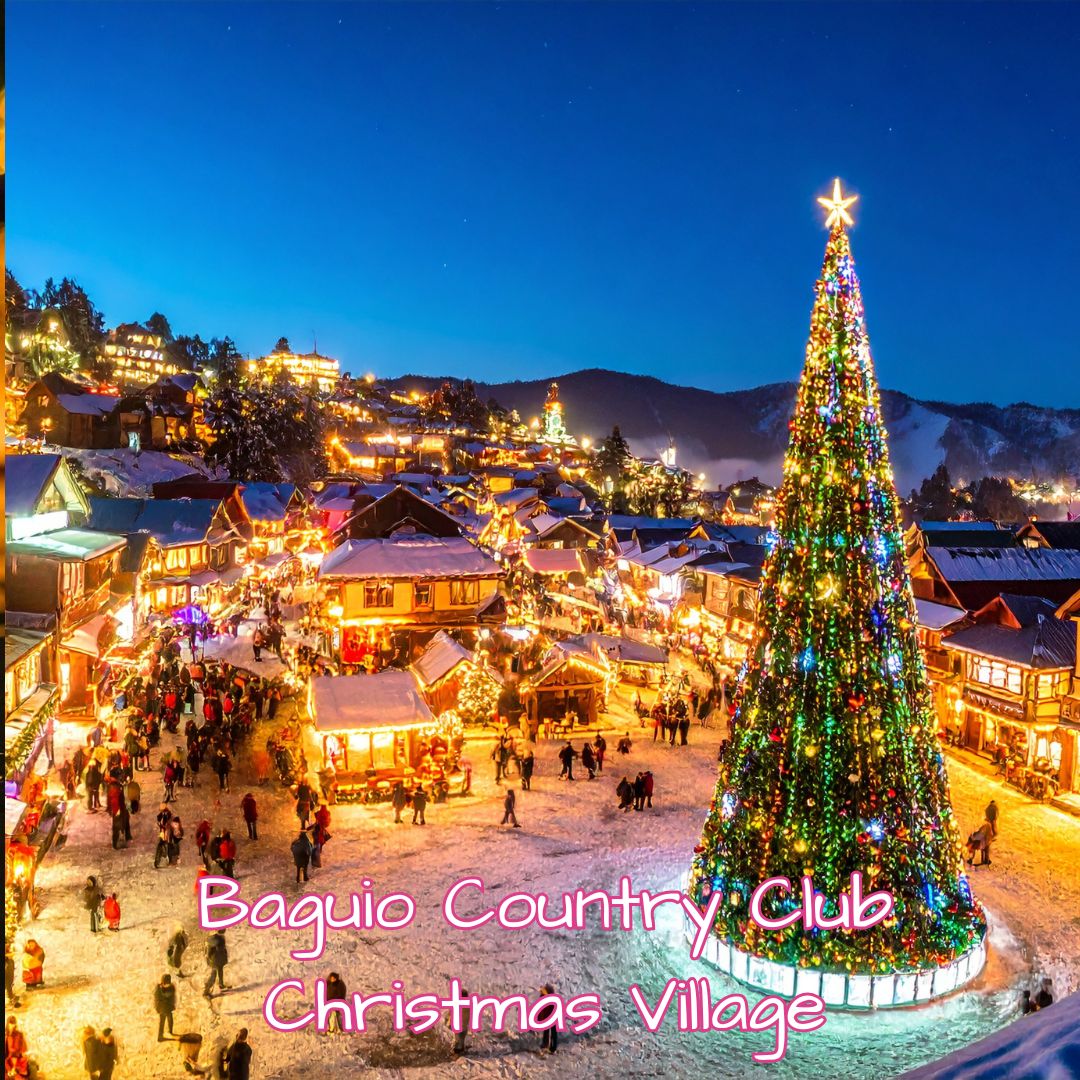 Baguio Country Club Christmas Village – Dates and More - Festival Of Lights