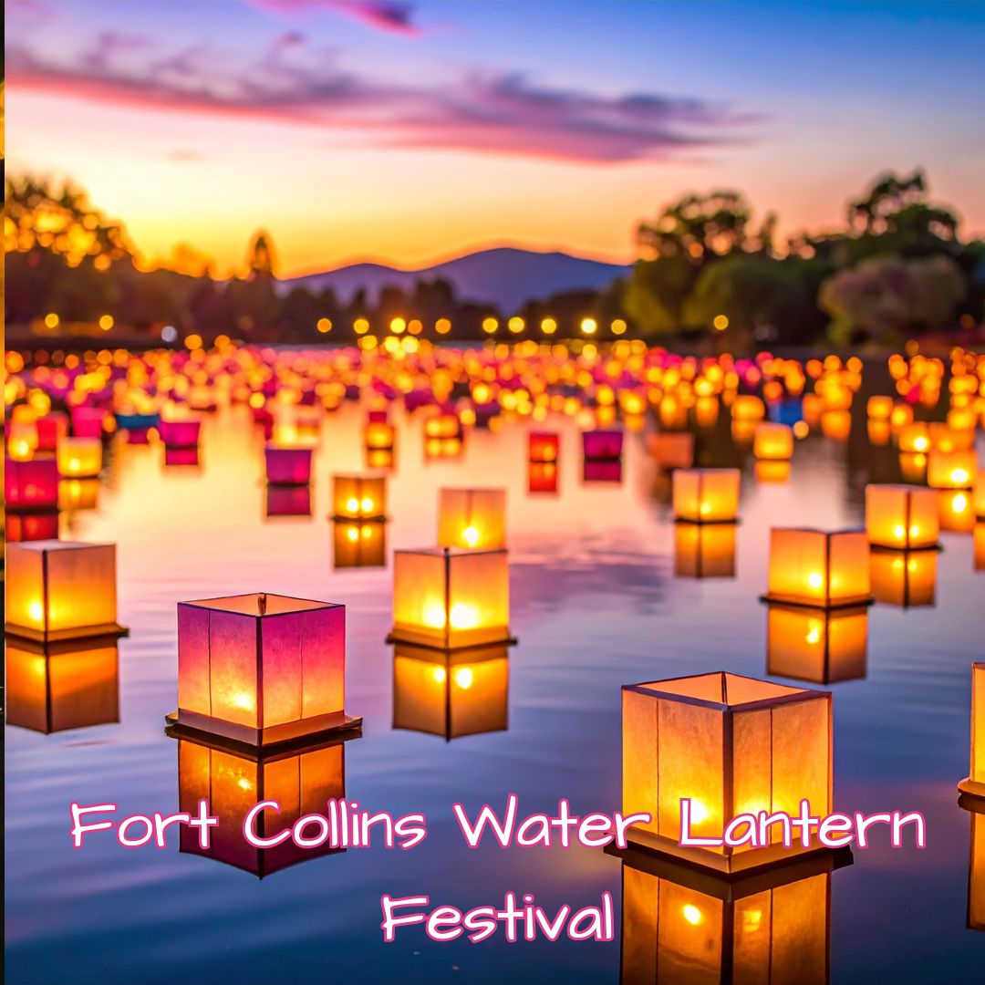 Fort Collins Water Lantern Festival – Dates, Tickets, and Sights ...