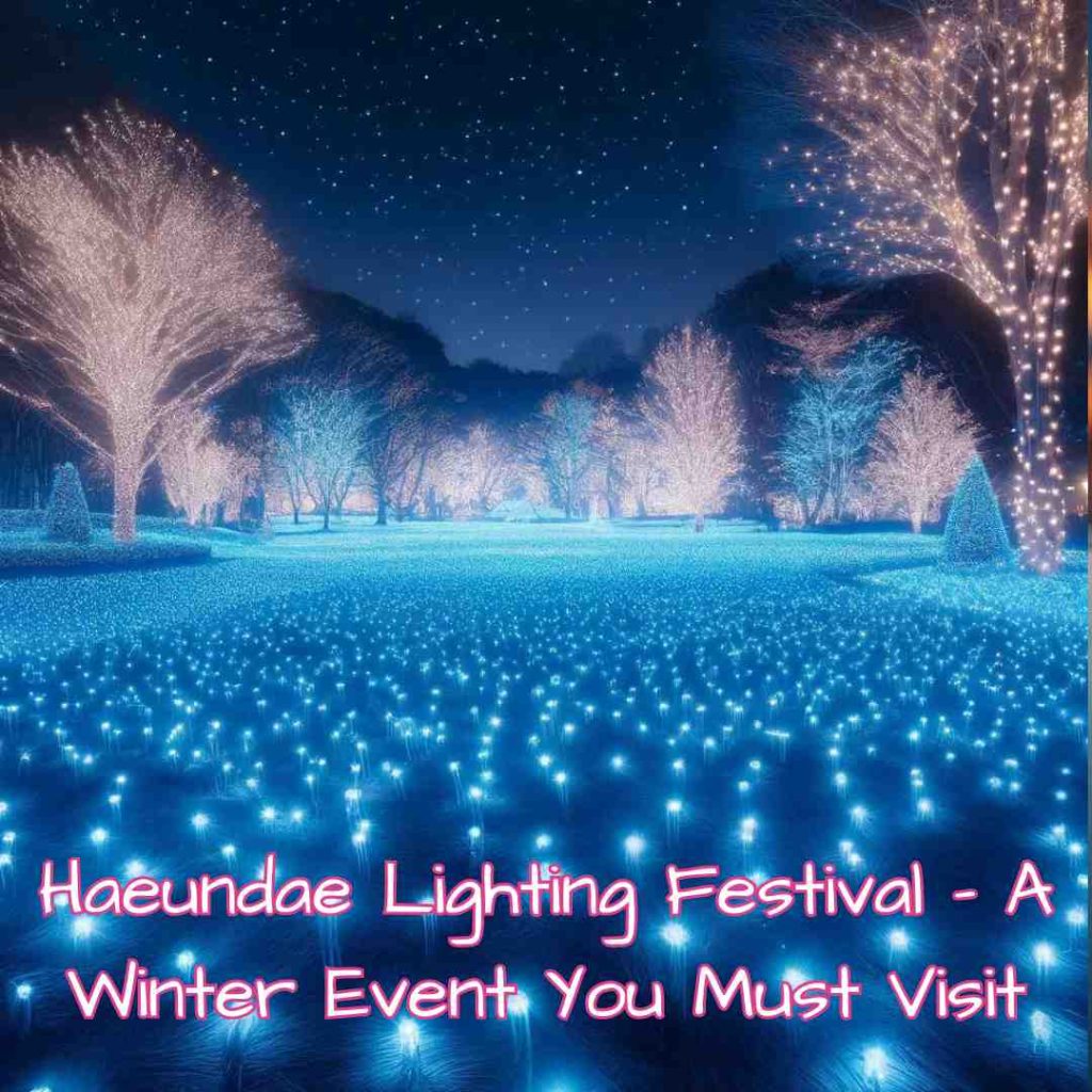 Haeundae Lighting Festival - A Winter Event You Must Visit - Festival ...