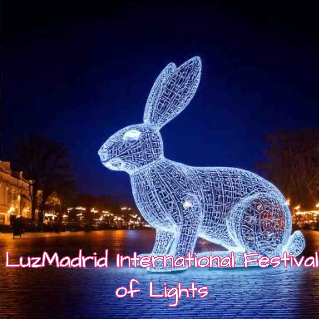 LuzMadrid International Festival of Lights - Festival Of Lights